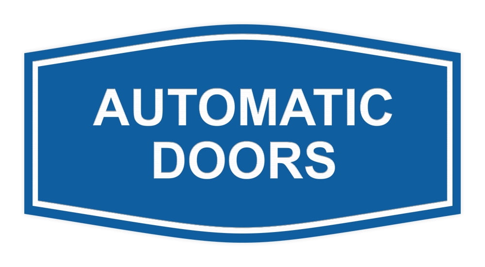Signs ByLITA Fancy Automatic Doors Sign (Blue) - Medium - Walmart.com