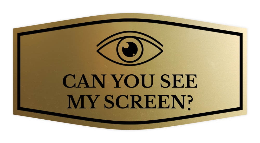Signs ByLITA Fancy Can You See My Screen? Funny Office Sign (Brushed ...