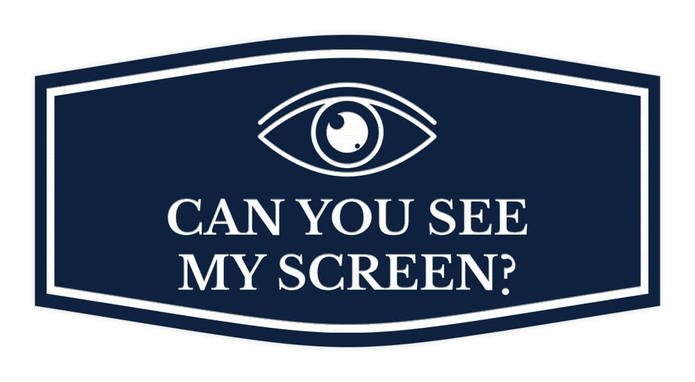 Signs ByLITA Fancy Can You See My Screen? Funny Office Sign (Navy Blue ...