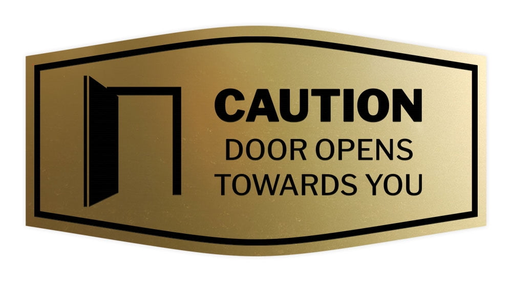 Signs ByLITA Fancy Caution Door Opens Towards You Sign (Brushed Gold ...
