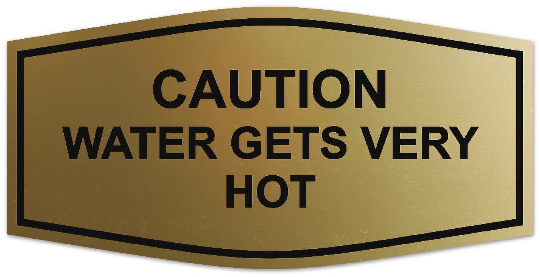 Signs ByLITA Fancy Caution Water Gets Very Hot Sign - Laser-Engraved ...