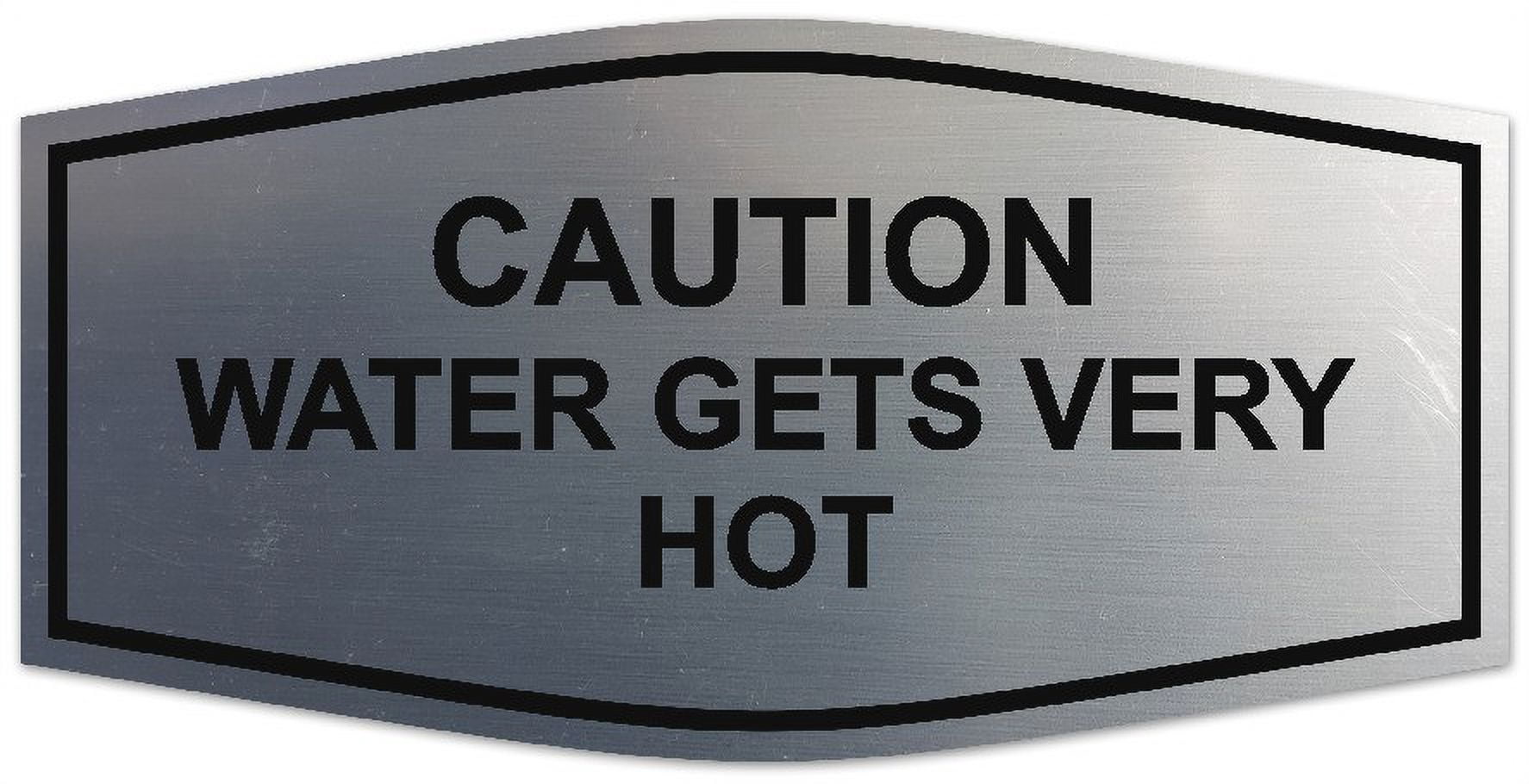 Signs ByLITA Fancy Caution Water Gets Very Hot Sign - Laser-Engraved ...
