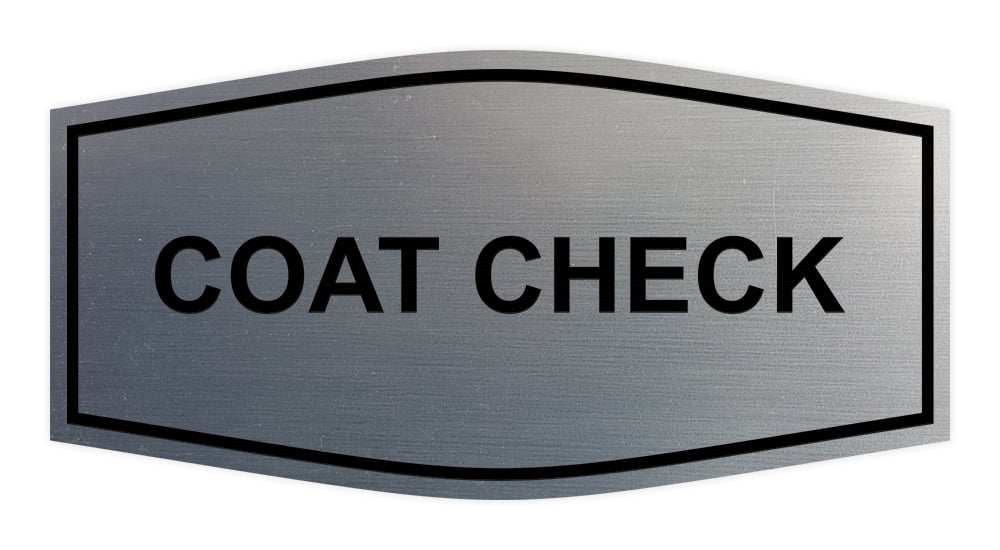 Signs ByLITA Fancy Coat Check Sign (Brushed Silver) - Large - Walmart.com