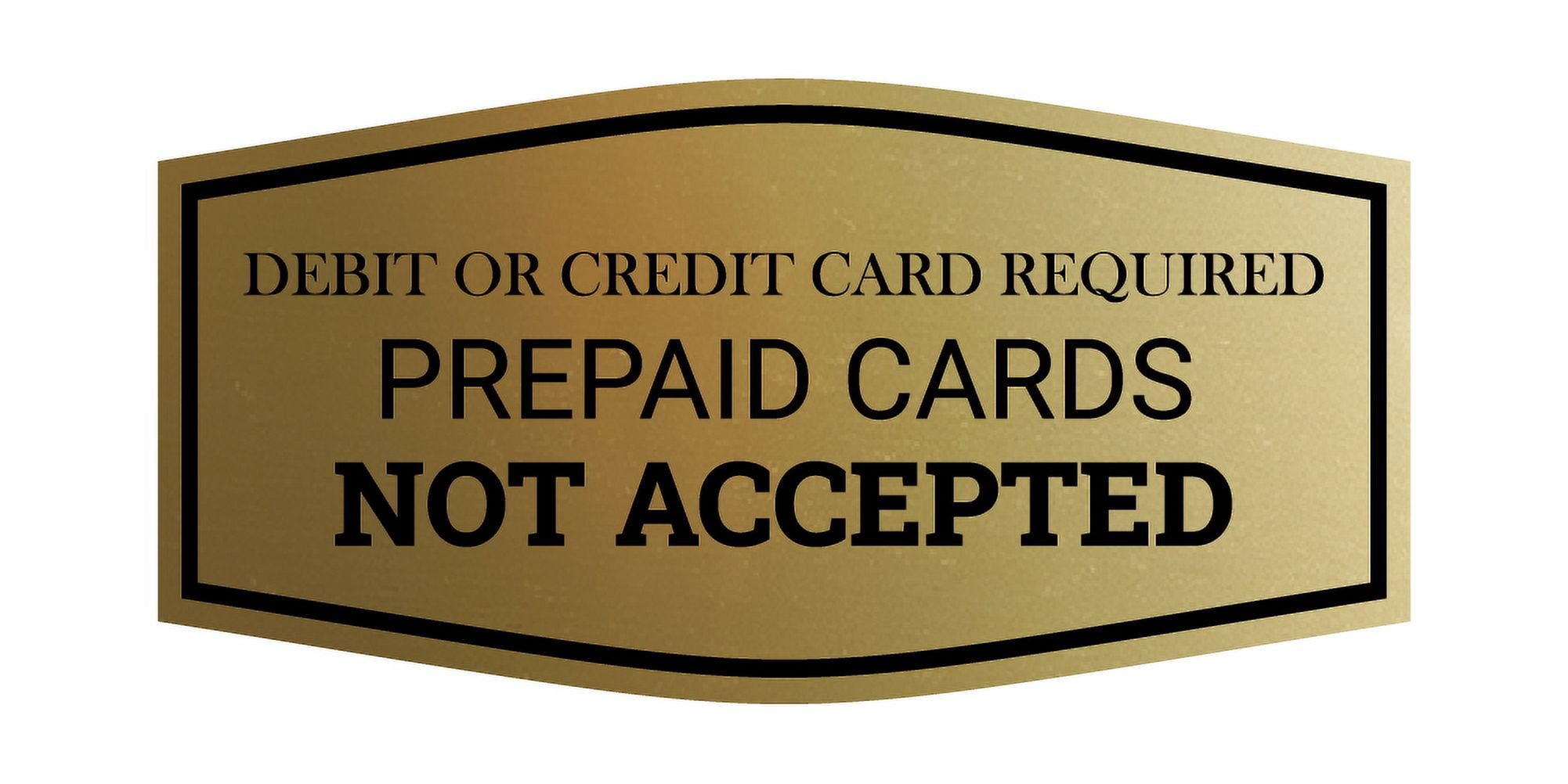 Signs ByLITA Fancy Debit Or Credit Card Required. Prepaid Cards Not ...
