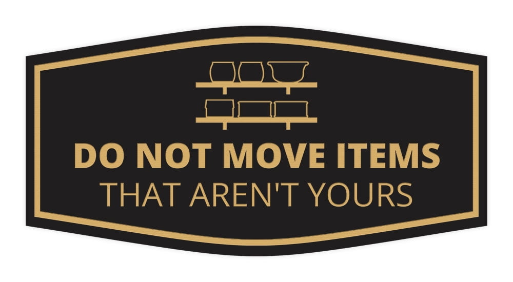 Signs ByLITA Fancy Do Not Move Items That Aren't Yours Sign (Black Gold ...