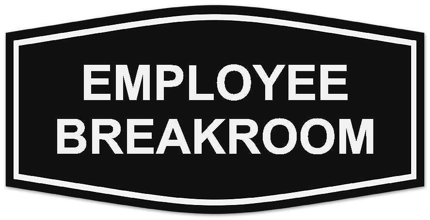 Signs ByLITA Fancy Employee Breakroom Sign - Laser-Engraved Lettering ...