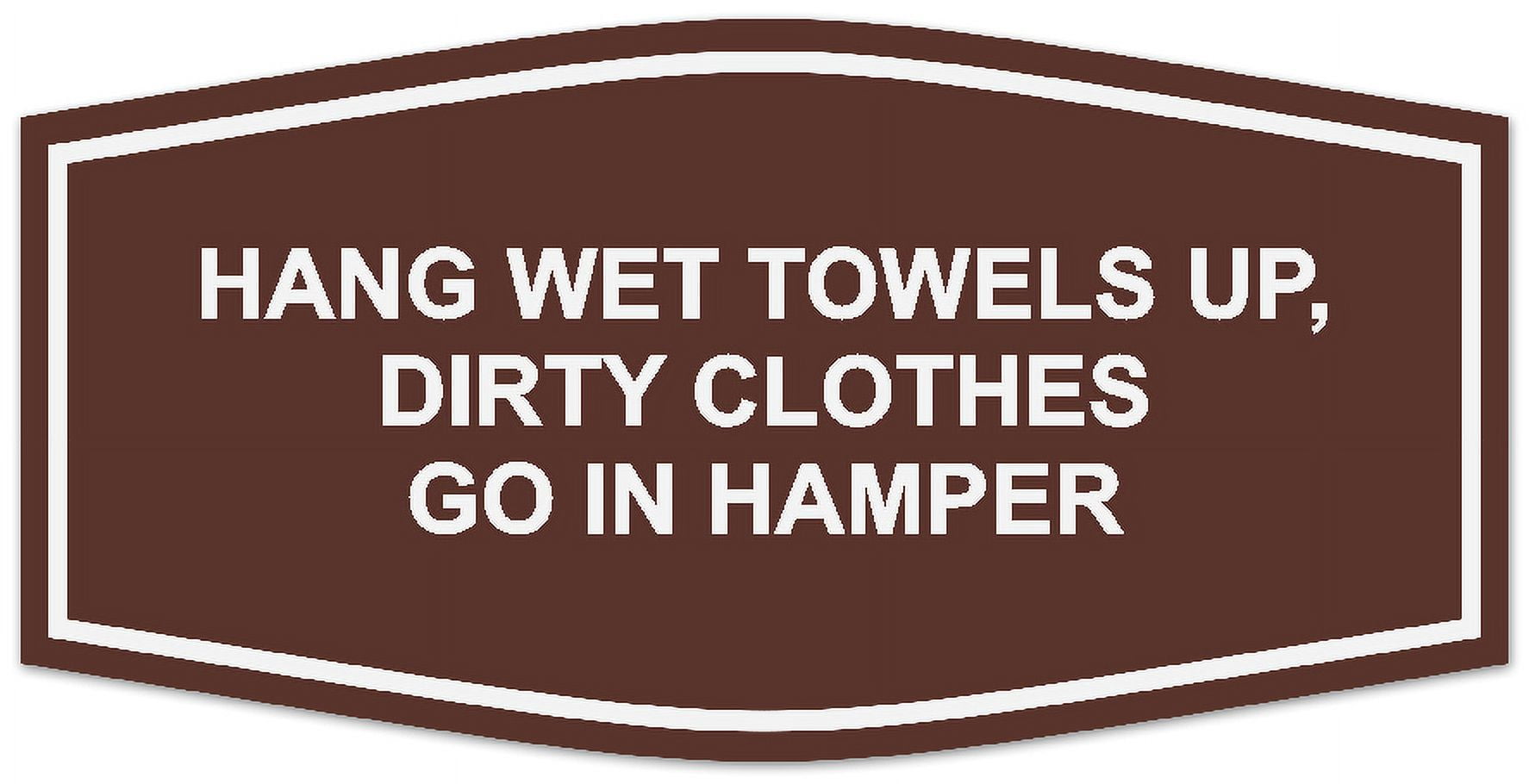 Signs ByLITA Fancy Hang Wet Towels Up, Dirty Clothes Go In Hamper Sign - Laser-Engraved ...