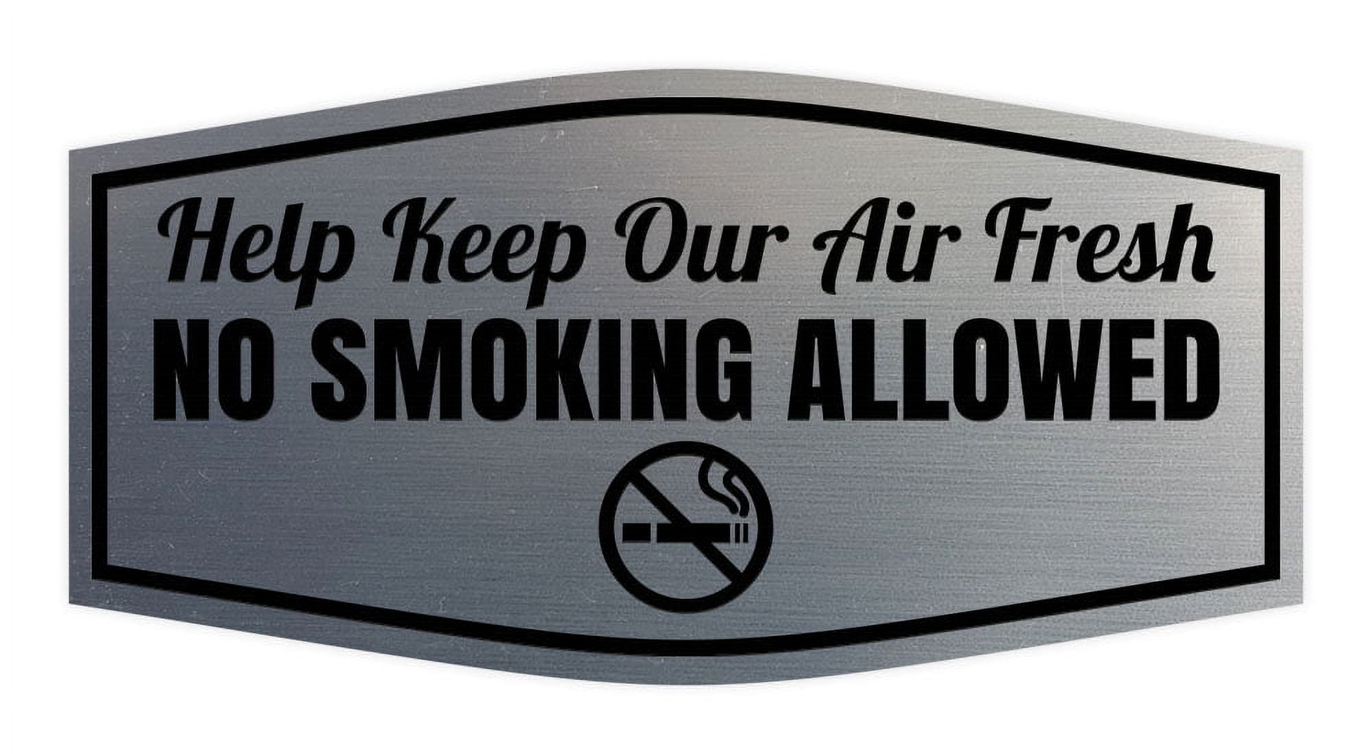 Signs ByLITA Fancy Help Keep Our Air Fresh: No Smoking Allowed Easy ...