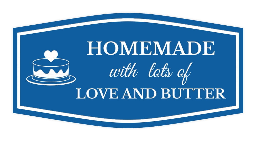 Signs ByLITA Fancy Homemade With Lots Of Love and Butter Sign (Blue ...