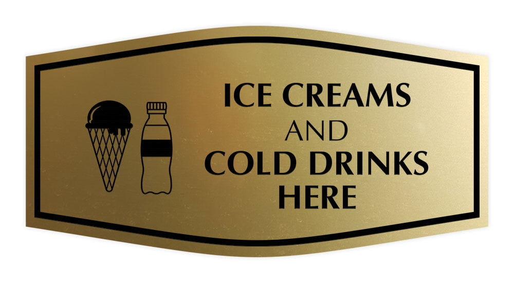 Signs ByLITA Fancy Ice Creams and Cold Drinks Here Sign (Brushed Gold ...