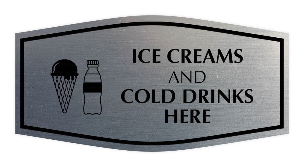 Signs ByLITA Fancy Ice Creams and Cold Drinks Here Sign (Brushed Silver ...