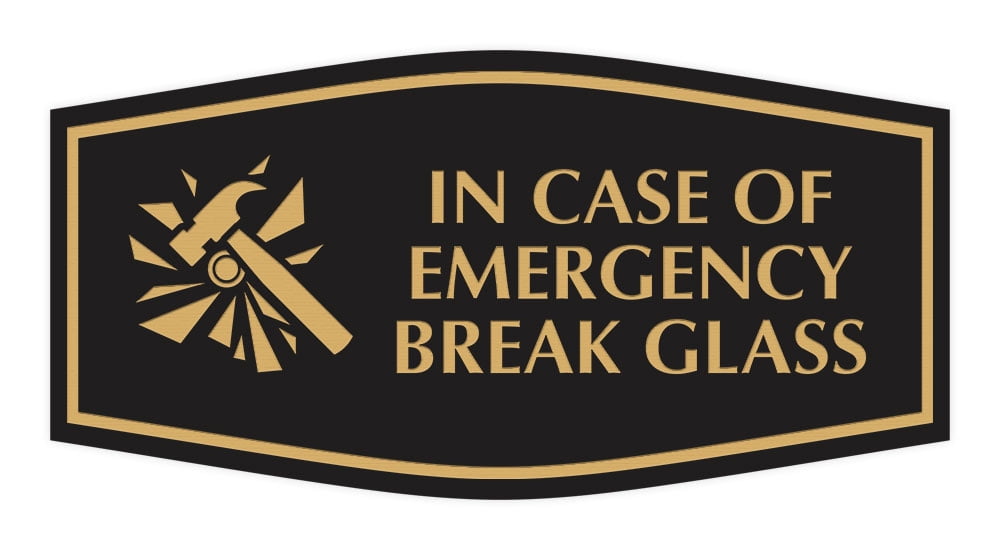Signs ByLITA Fancy In Case of Emergency Break Glass Sign (Black /Gold ...