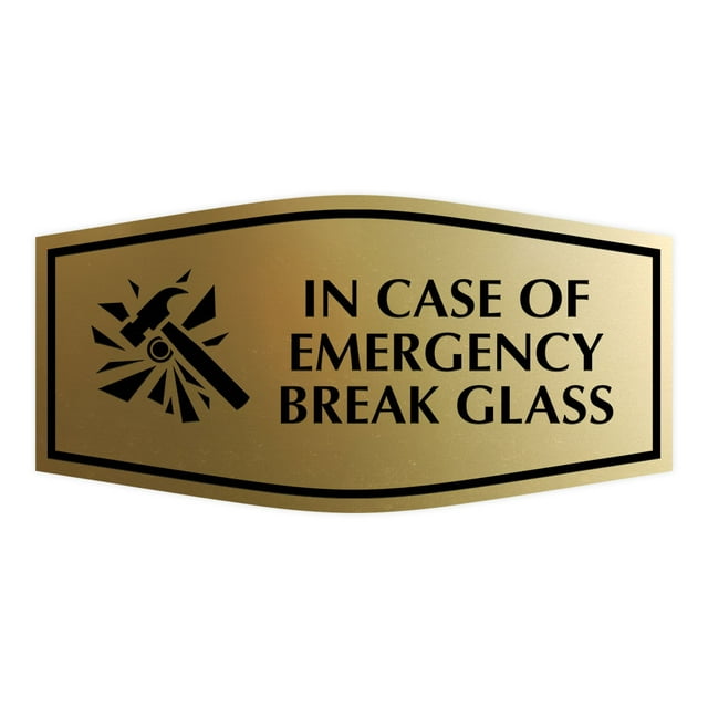 Signs ByLITA Fancy In Case of Emergency Break Glass Sign (Brushed Gold ...
