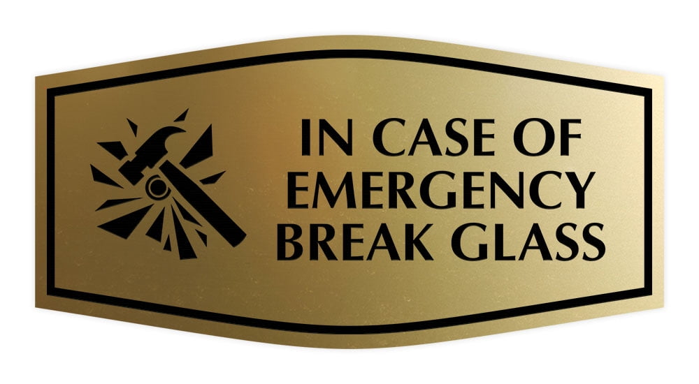 Signs ByLITA Fancy In Case of Emergency Break Glass Sign (Brushed Gold ...