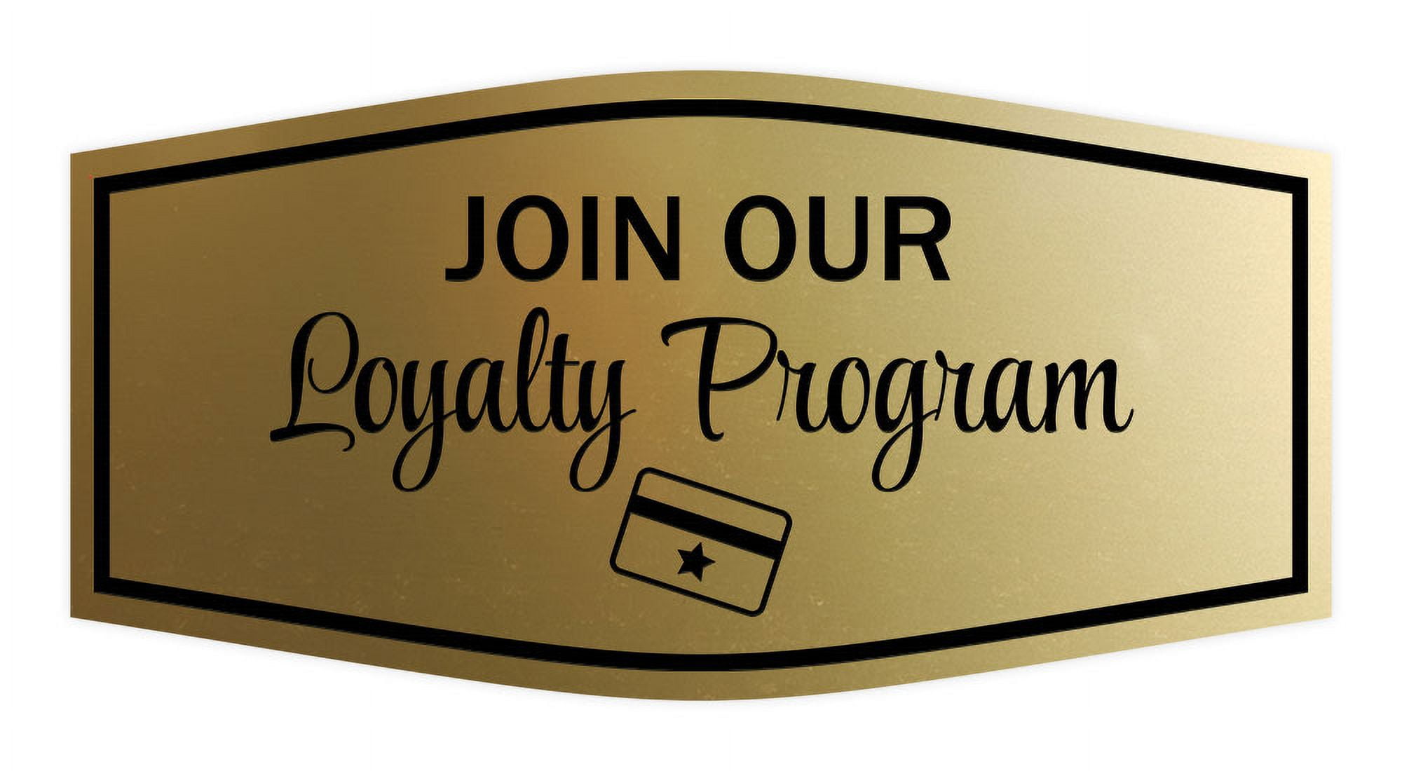 Signs ByLITA Fancy Join Our Loyalty Program Easy Installation | Durable ...