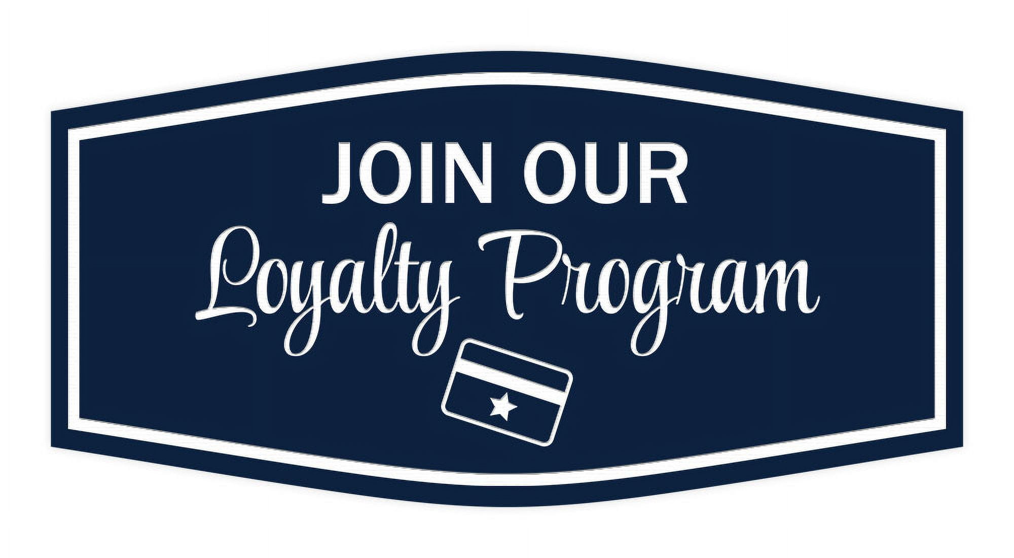 Signs ByLITA Fancy Join Our Loyalty Program Easy Installation | Durable ...