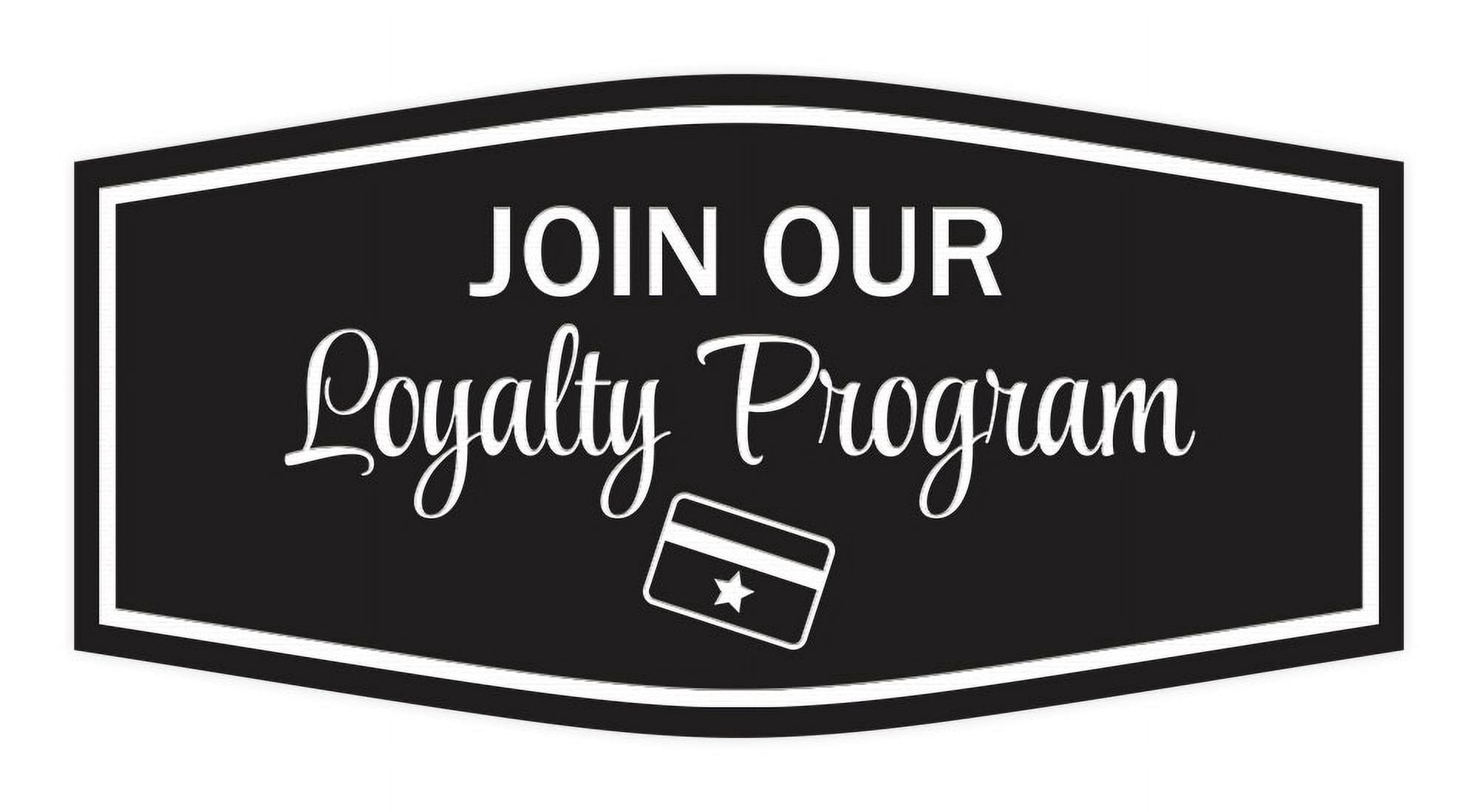 Signs ByLITA Fancy Join Our Loyalty Program Easy Installation | Durable ...