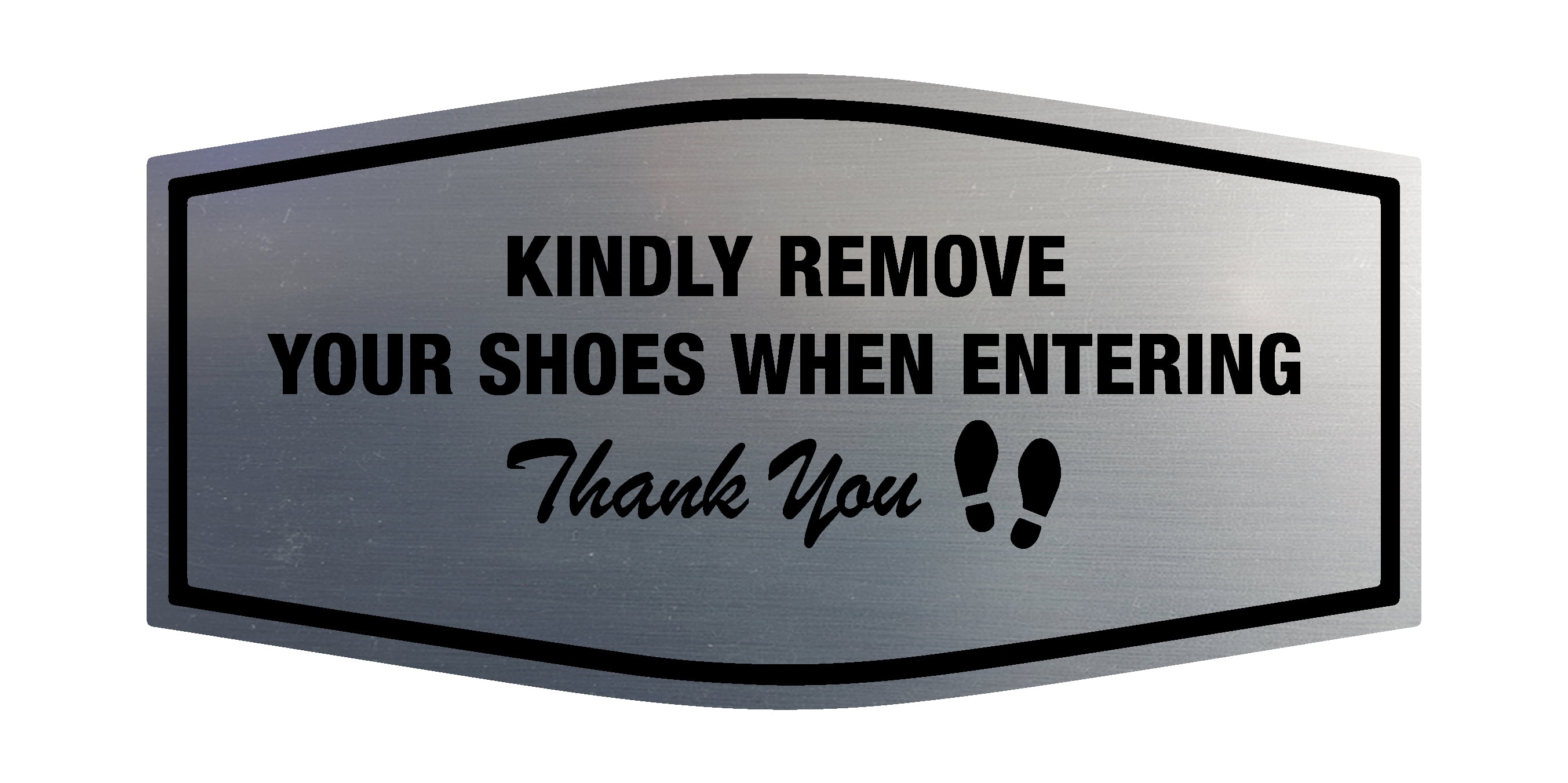 Signs ByLITA Fancy Kindly Remove Your Shoes When Entering Thank You ...