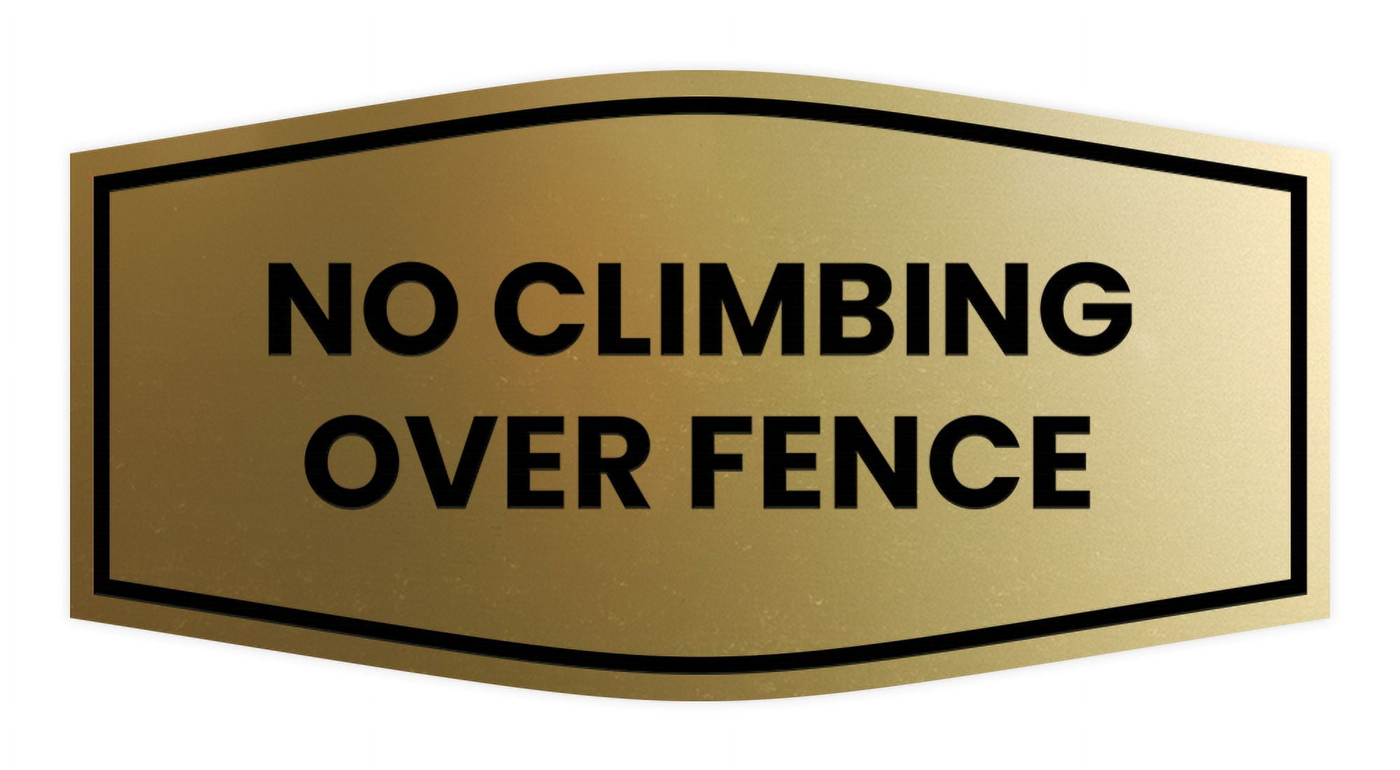 Signs ByLITA Fancy No Climbing Over Fence Sign - Safety Signs | Durable ...