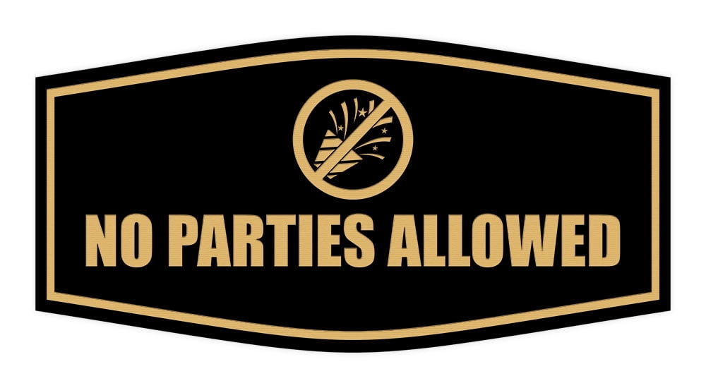 Signs ByLITA Fancy No Parties Allowed Durable ABS Plastic Laser ...