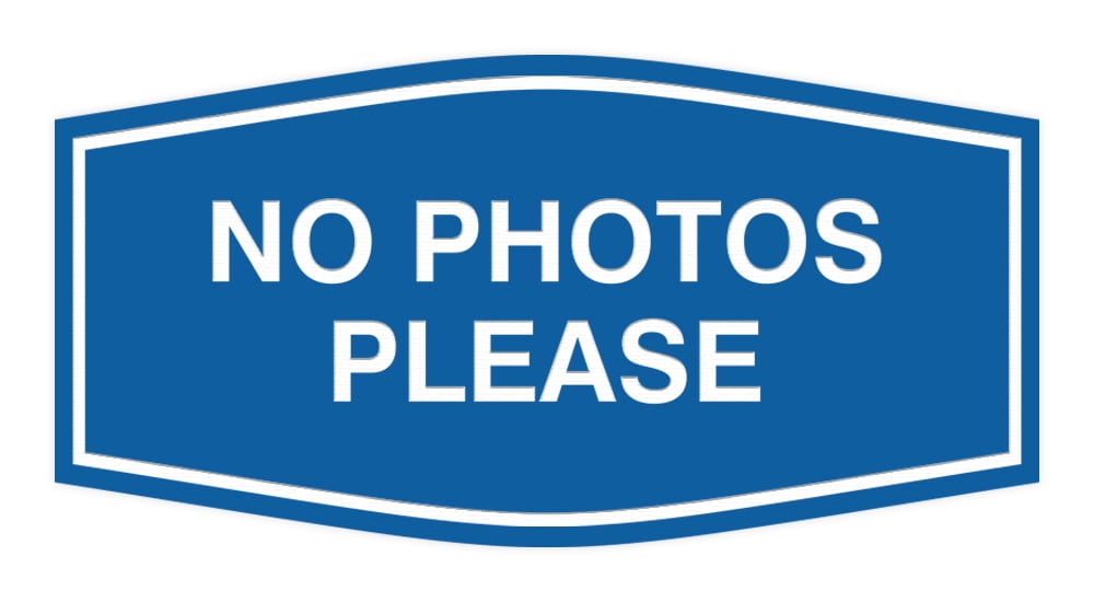 Signs ByLITA Fancy No Photos Please Sign (Blue) - Large - Walmart.com