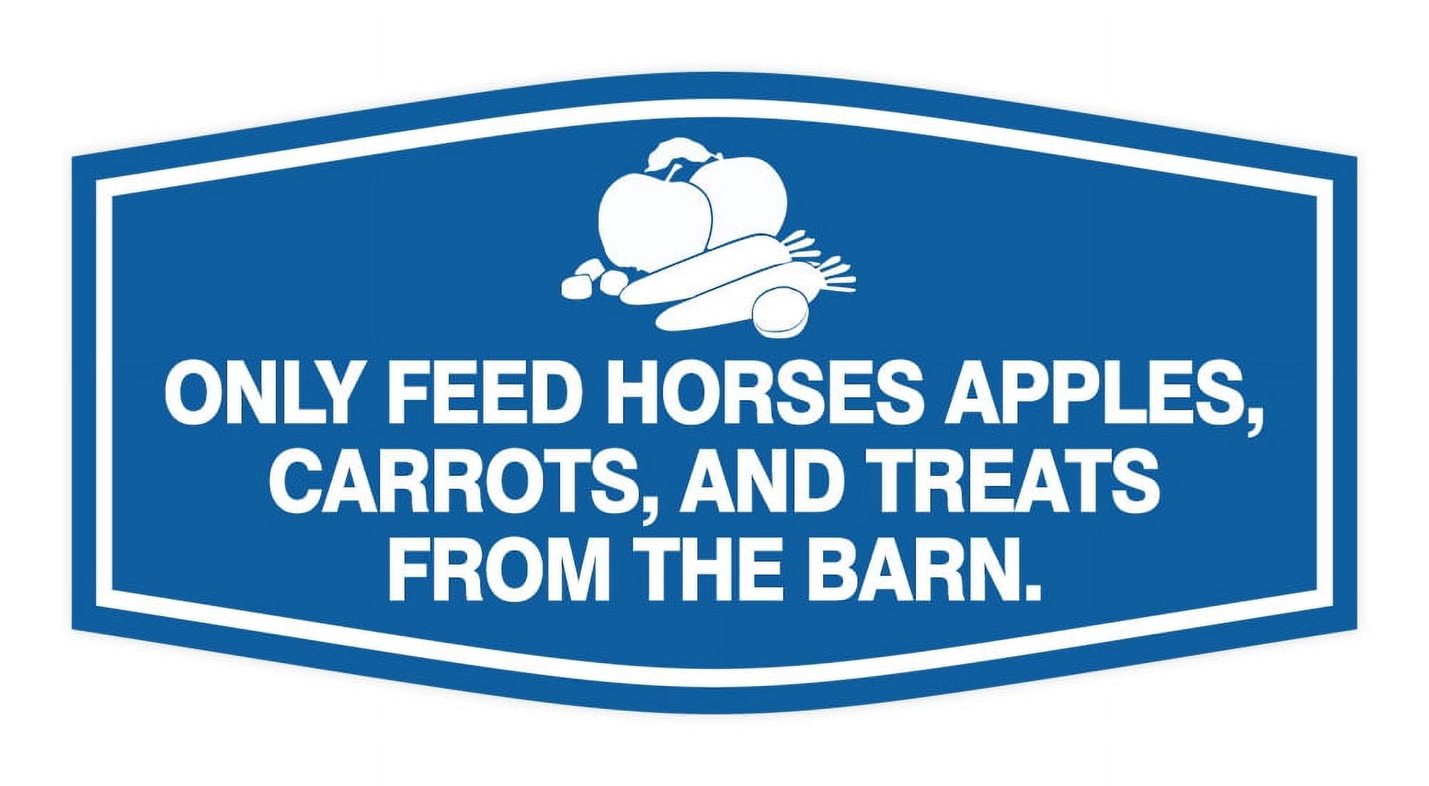 Signs ByLITA Fancy Only Feed Horses Apples, Carrots, and Treats From ...