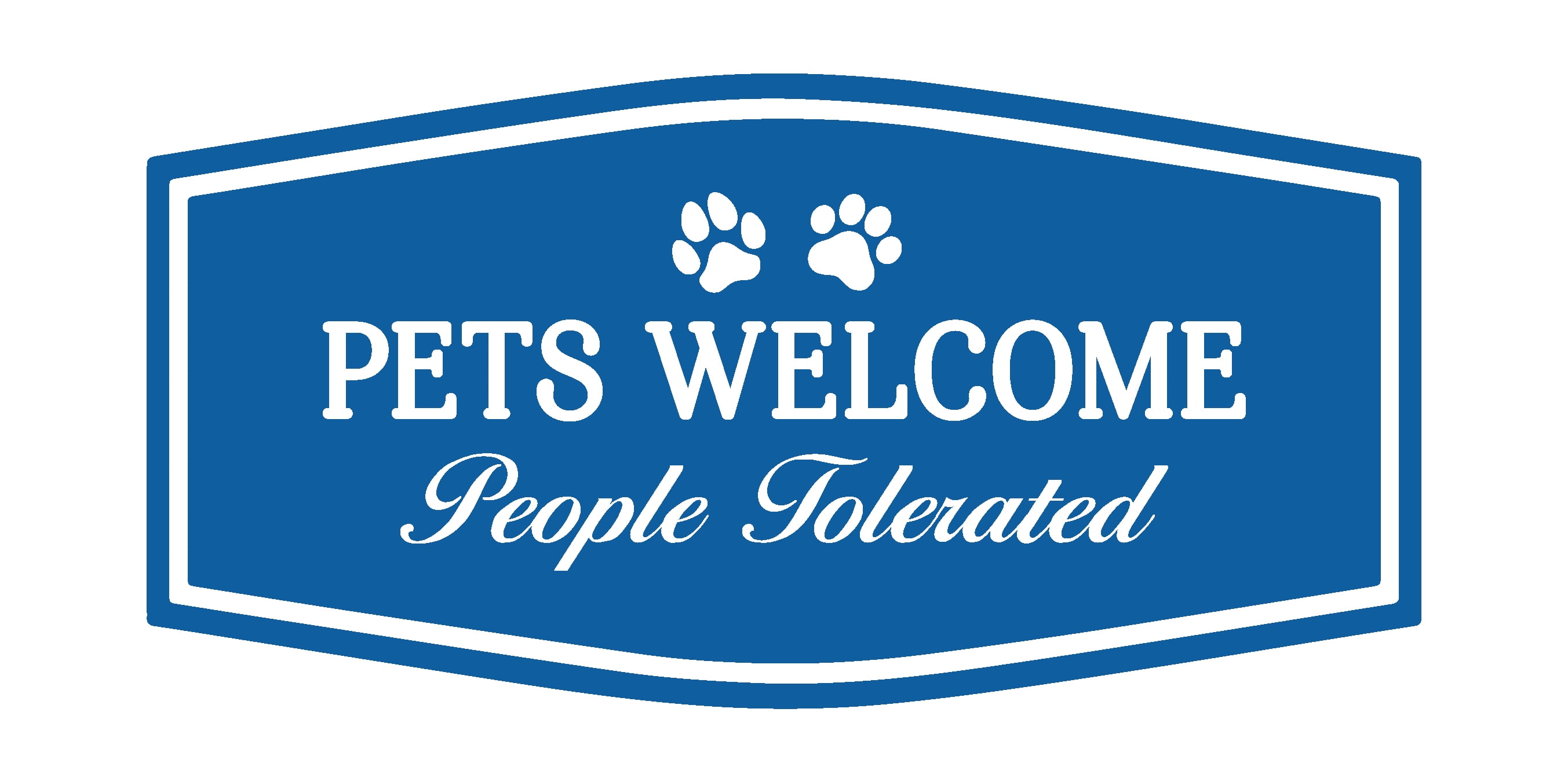 Signs ByLITA Fancy Pets Welcome People Tolerated Pets Decoration Sign ...