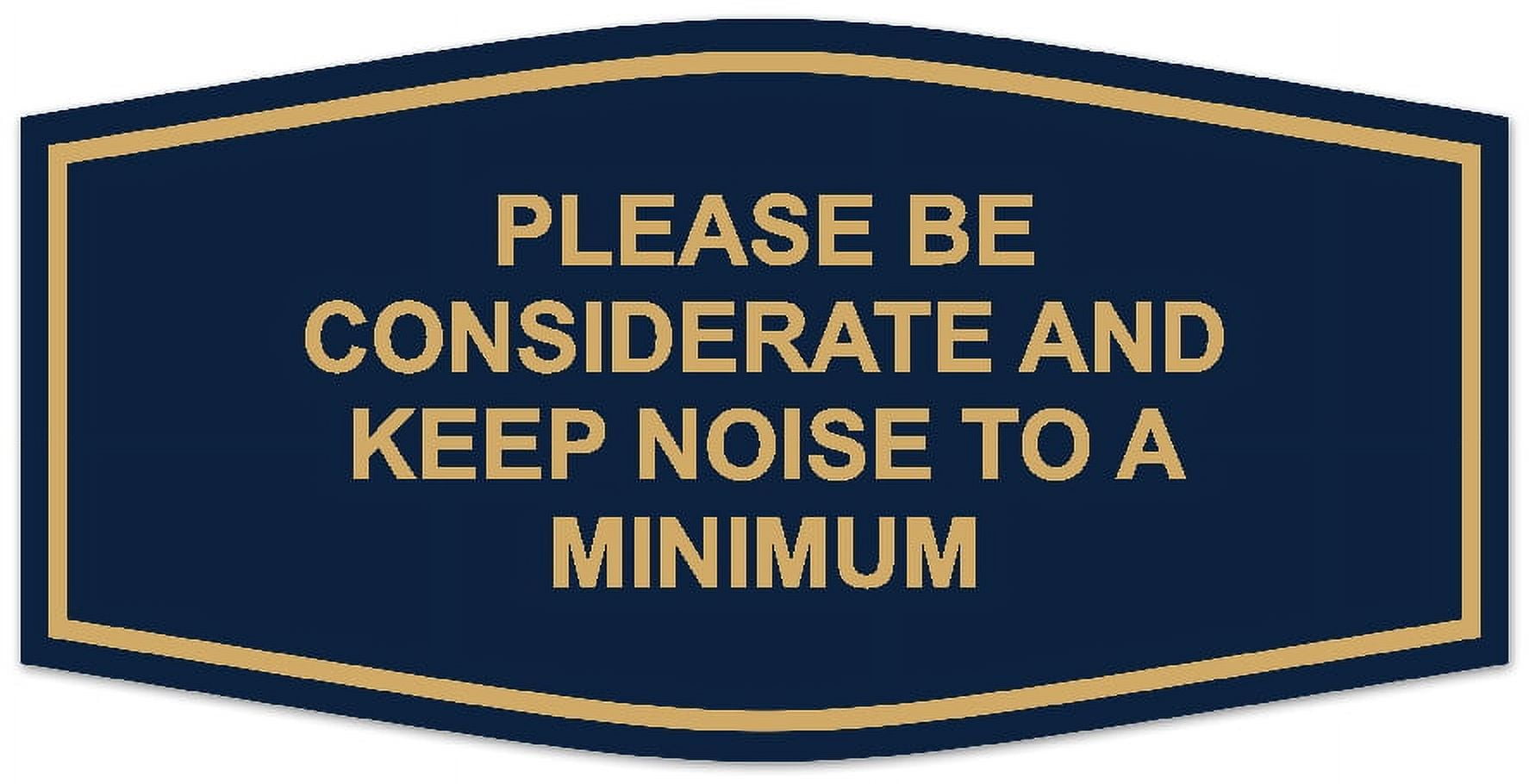 Signs ByLITA Fancy Please Be Considerate and Keep Noise to a Minimum ...