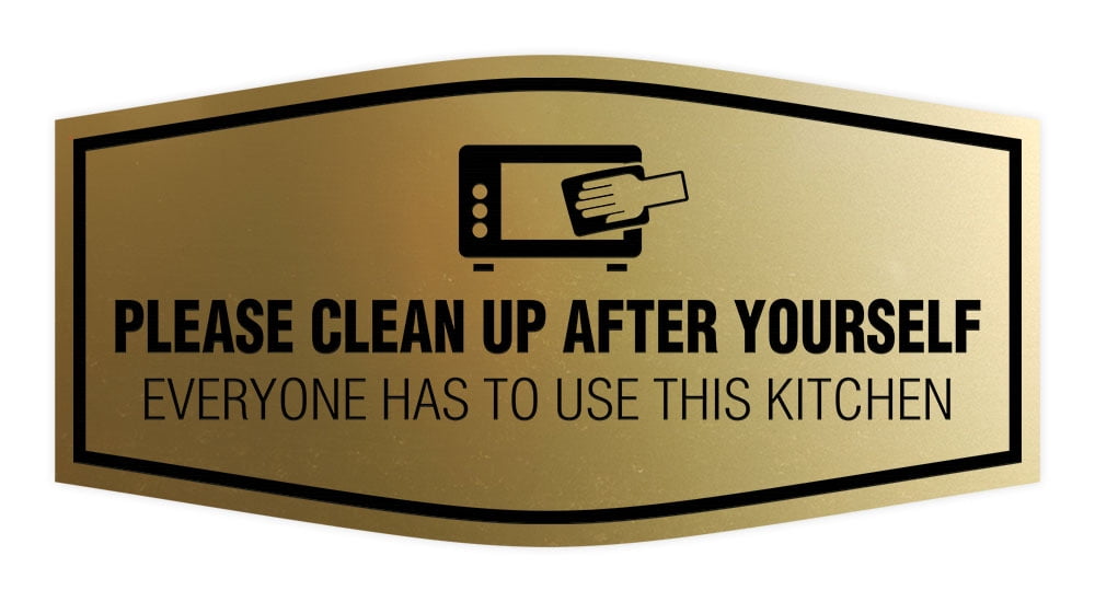 Signs ByLITA Fancy Please Clean Up After Yourself Everyone Has To Use ...