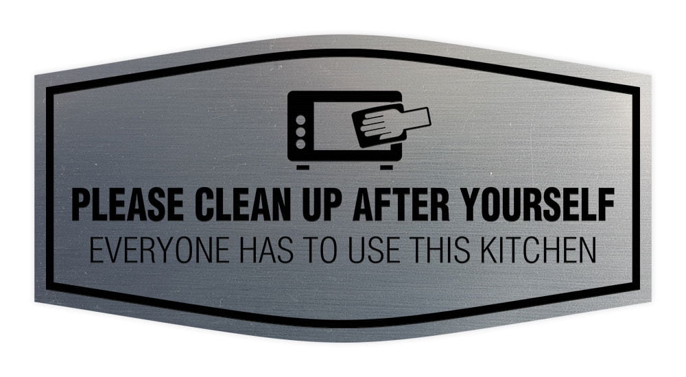 Signs ByLITA Fancy Please Clean Up After Yourself Everyone Has To Use ...