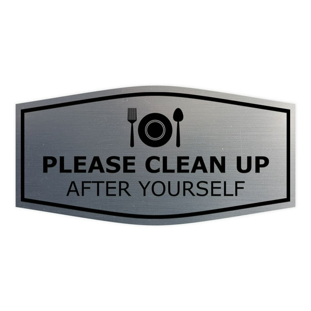 Signs ByLITA Fancy Please Clean Up After Yourself Sign (Brushed Silver ...