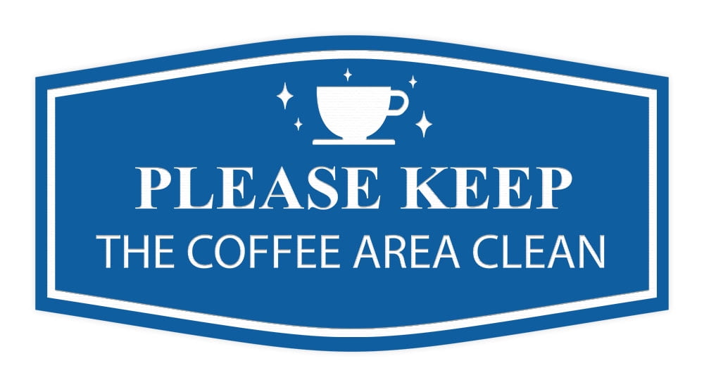 Signs ByLITA Fancy Please Keep The Coffee Area Clean Sign (Blue ...