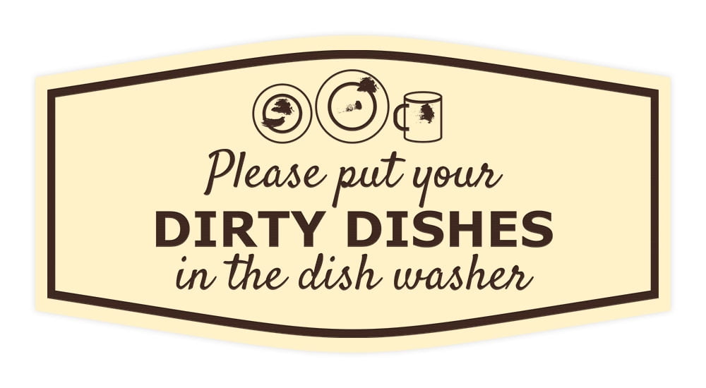 Signs ByLITA Fancy Please Put Your Dirty Dishes In The Dish Washer Sign ...
