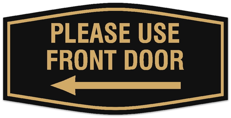 Signs ByLITA Fancy Please use front door left arrow Sign - Laser ...