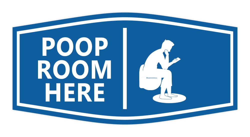 Signs ByLITA Fancy Poop Room Here Sign (Blue) - Small - Walmart.com