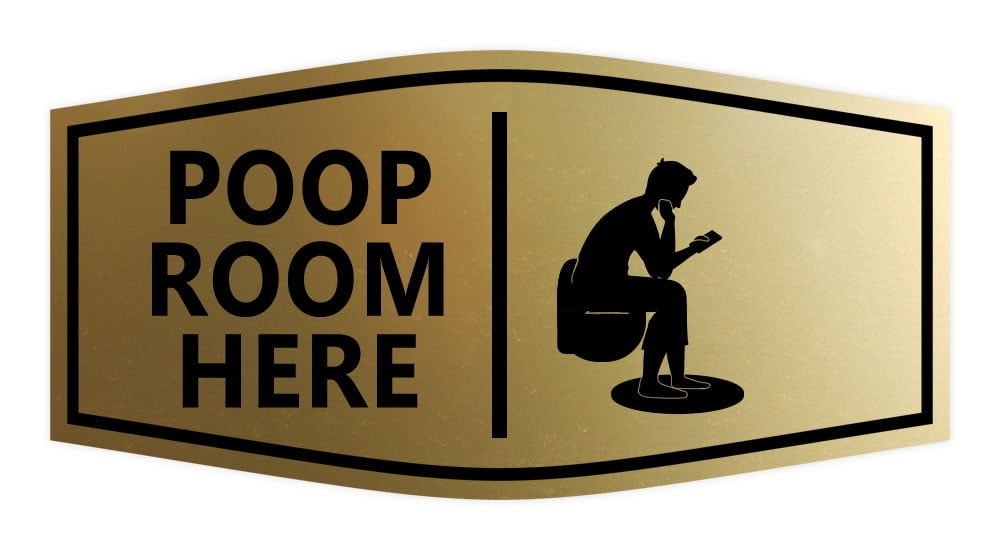 Signs ByLITA Fancy Poop Room Here Sign (Brushed Gold) - Small - Walmart.com