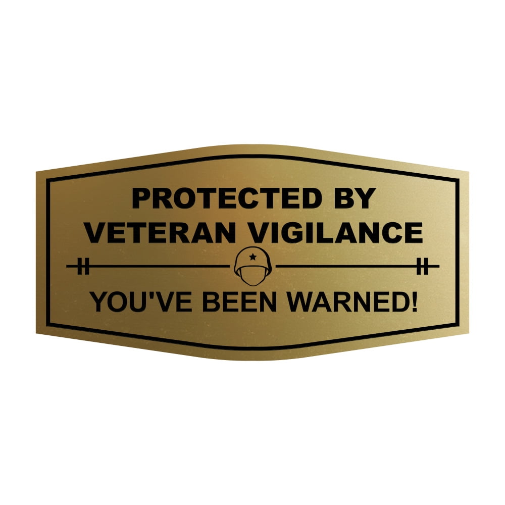 Signs ByLITA Fancy Protected by Veteran Vigilance: You've Been Warned ...