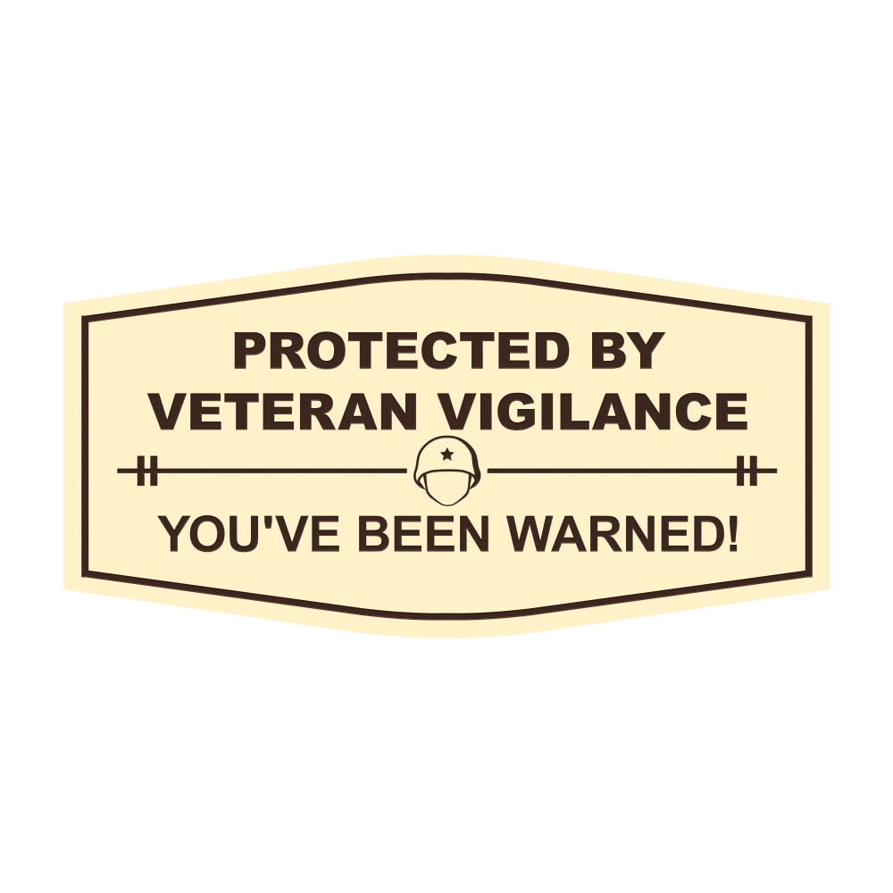 Signs ByLITA Fancy Protected by Veteran Vigilance: You've Been Warned ...