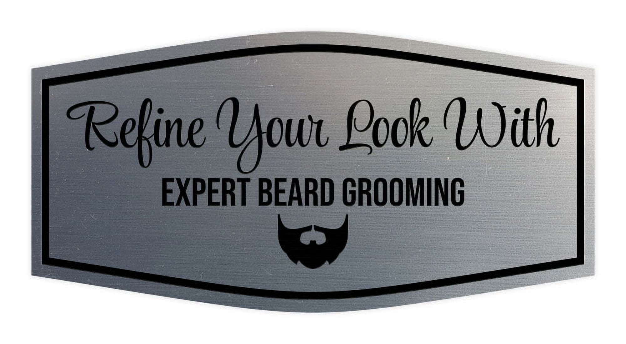 Signs ByLITA Fancy Refine Your Look with Expert Beard Grooming Easy ...