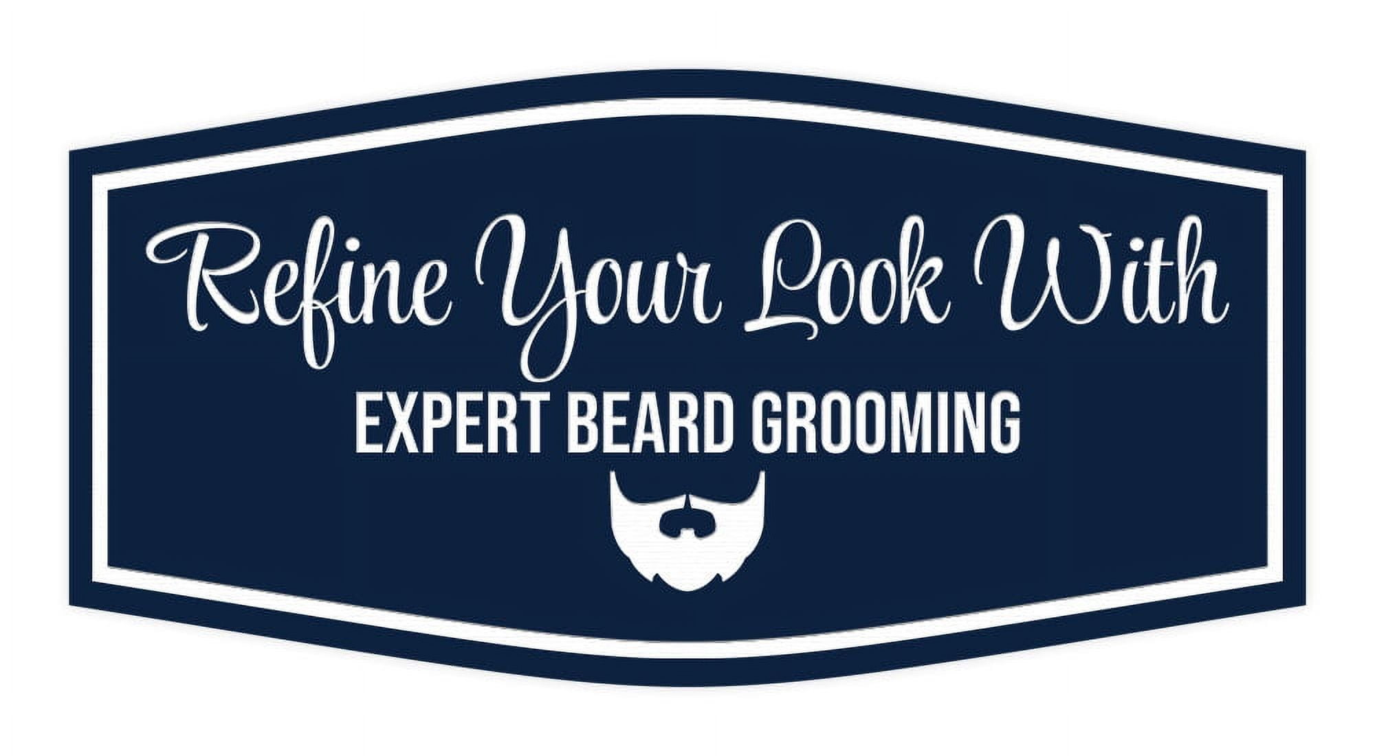 Signs ByLITA Fancy Refine Your Look with Expert Beard Grooming Easy ...