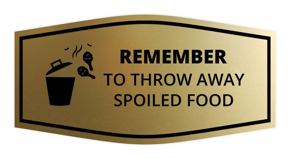 Signs ByLITA Fancy Remember To Throw Away Spoiled Food Sign (Brushed ...