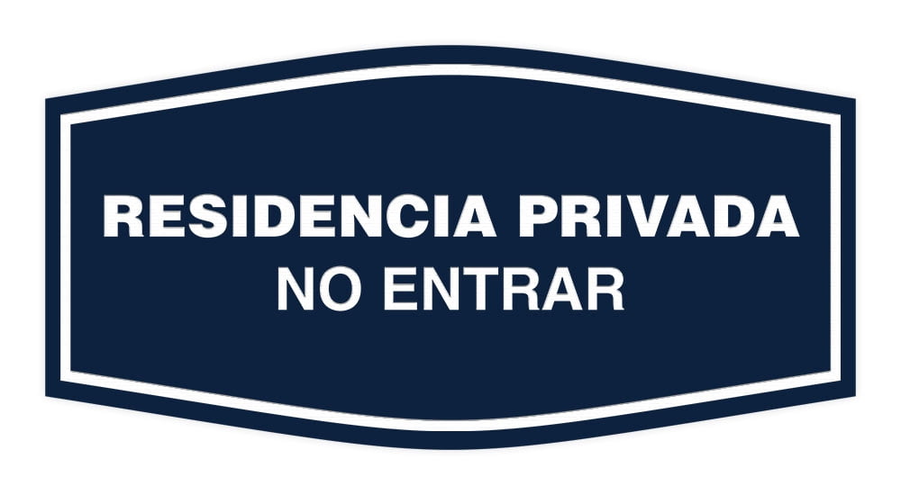 Signs ByLITA Fancy Residencia Privada No Entrar Sign (Navy Blue / White ...