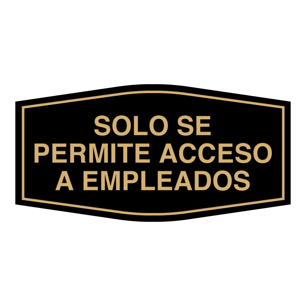 Signs ByLITA Fancy Solo Se Permite Acceso a Empleados Sign (Black Gold ...