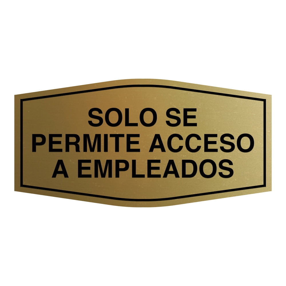 Signs ByLITA Fancy Solo Se Permite Acceso a Empleados Sign (Brushed ...