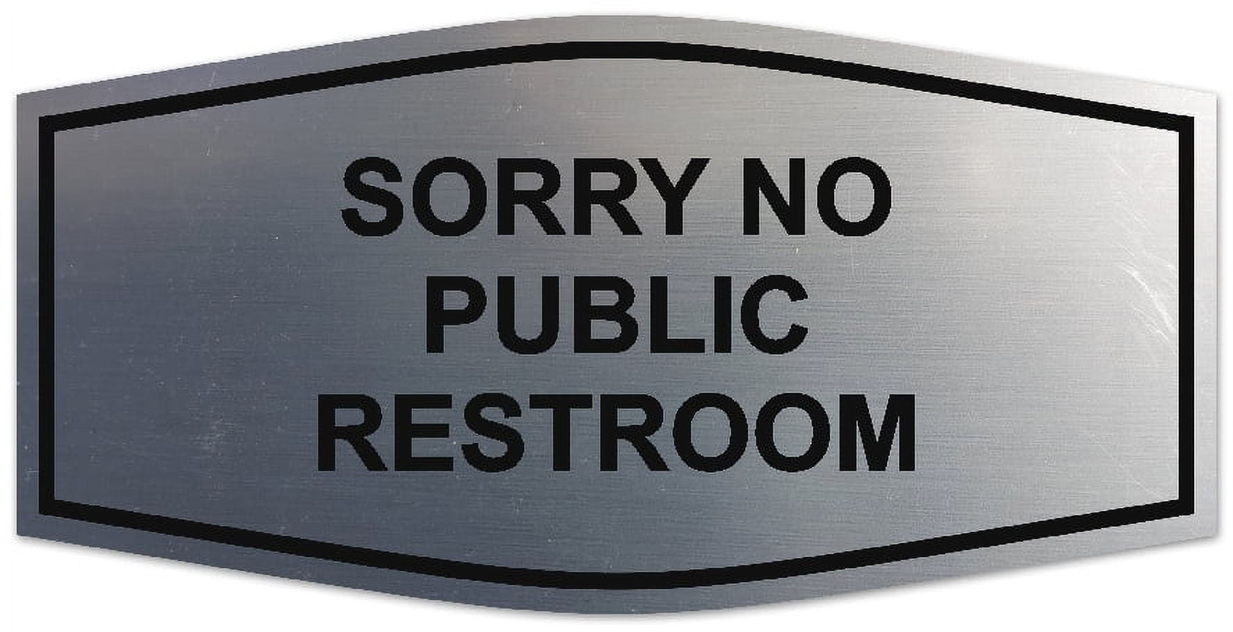 Signs ByLITA Fancy Sorry No Public Restroom Sign - Laser-Engraved ...