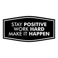 Motivational Signs for Home & Office, 12 x 9 'Stay Positive, Work Hard ...