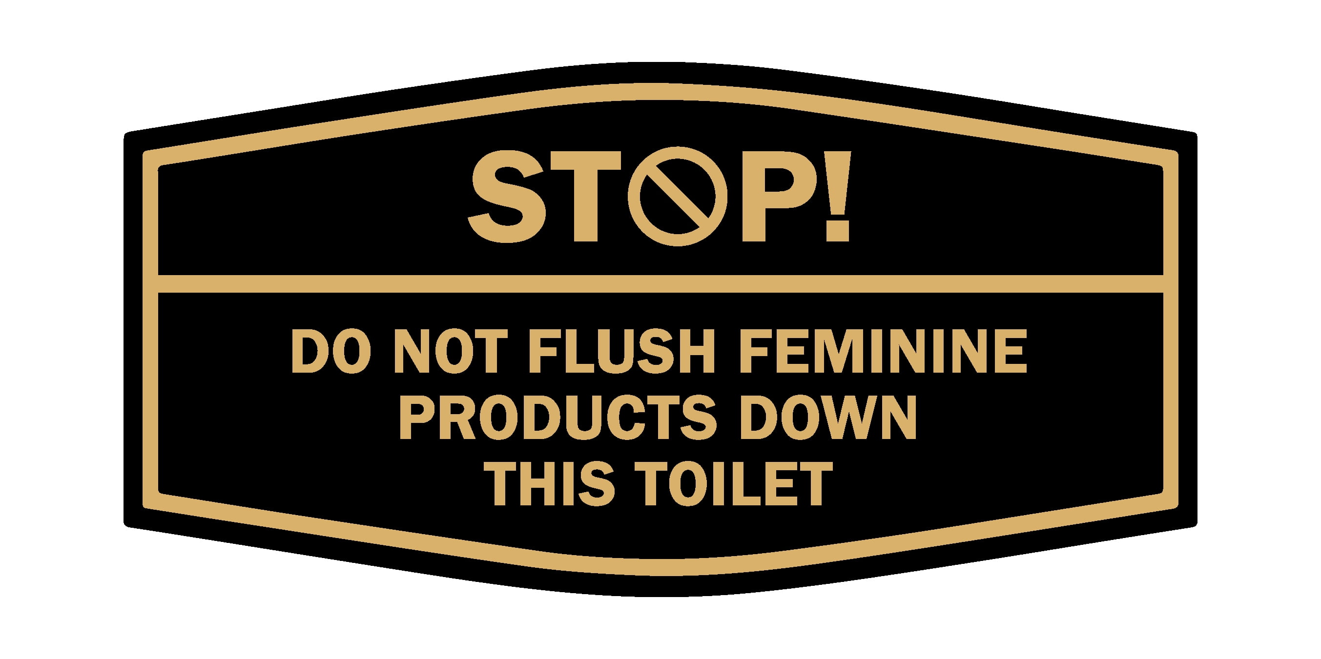 Signs ByLITA Fancy Stop! Do Not Flush Feminine Products Down This ...