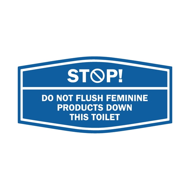 Signs ByLITA Fancy Stop! Do Not Flush Feminine Products Down This ...