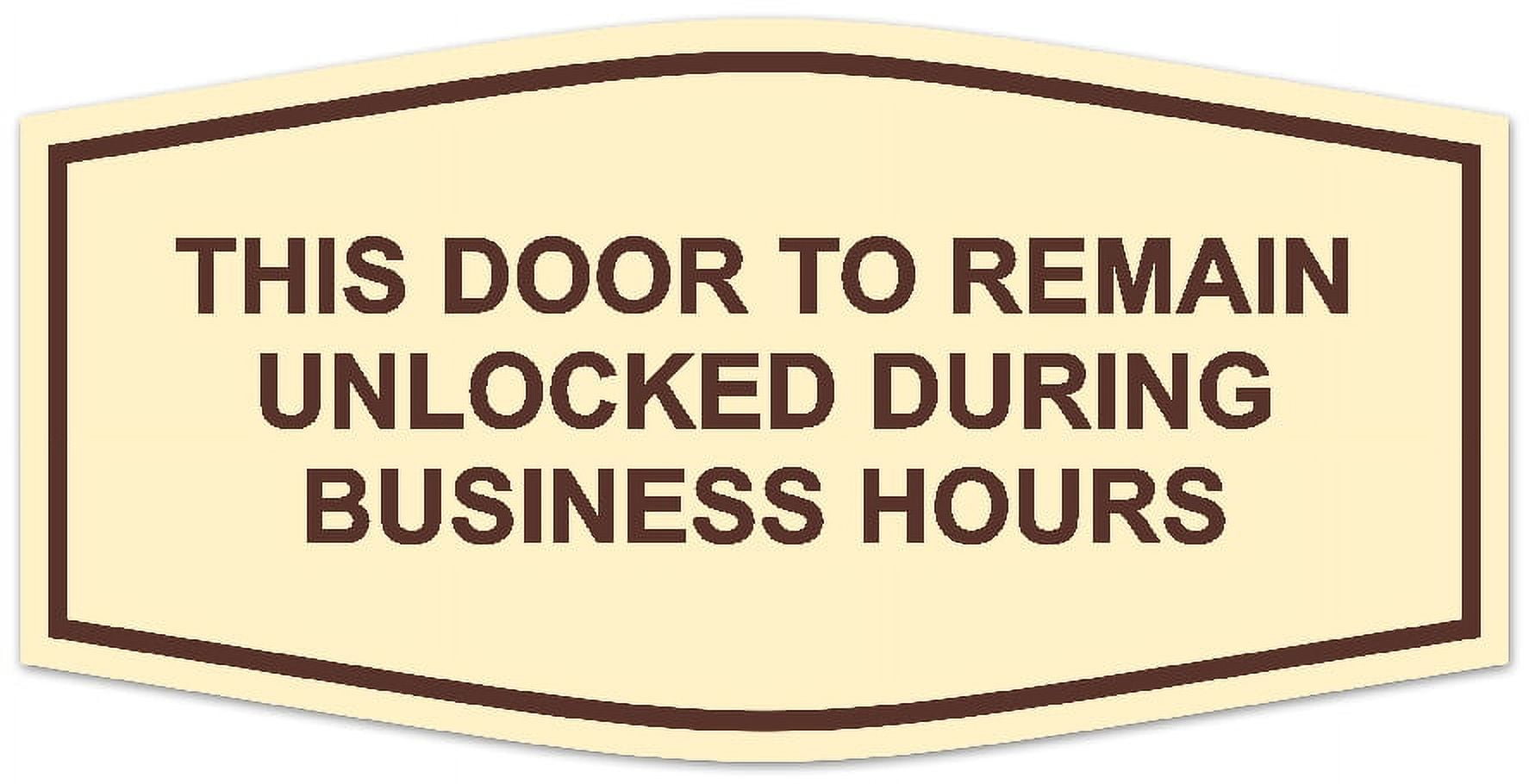 Signs ByLITA Fancy This To Remain Unlocked During Business Hours Sign ...