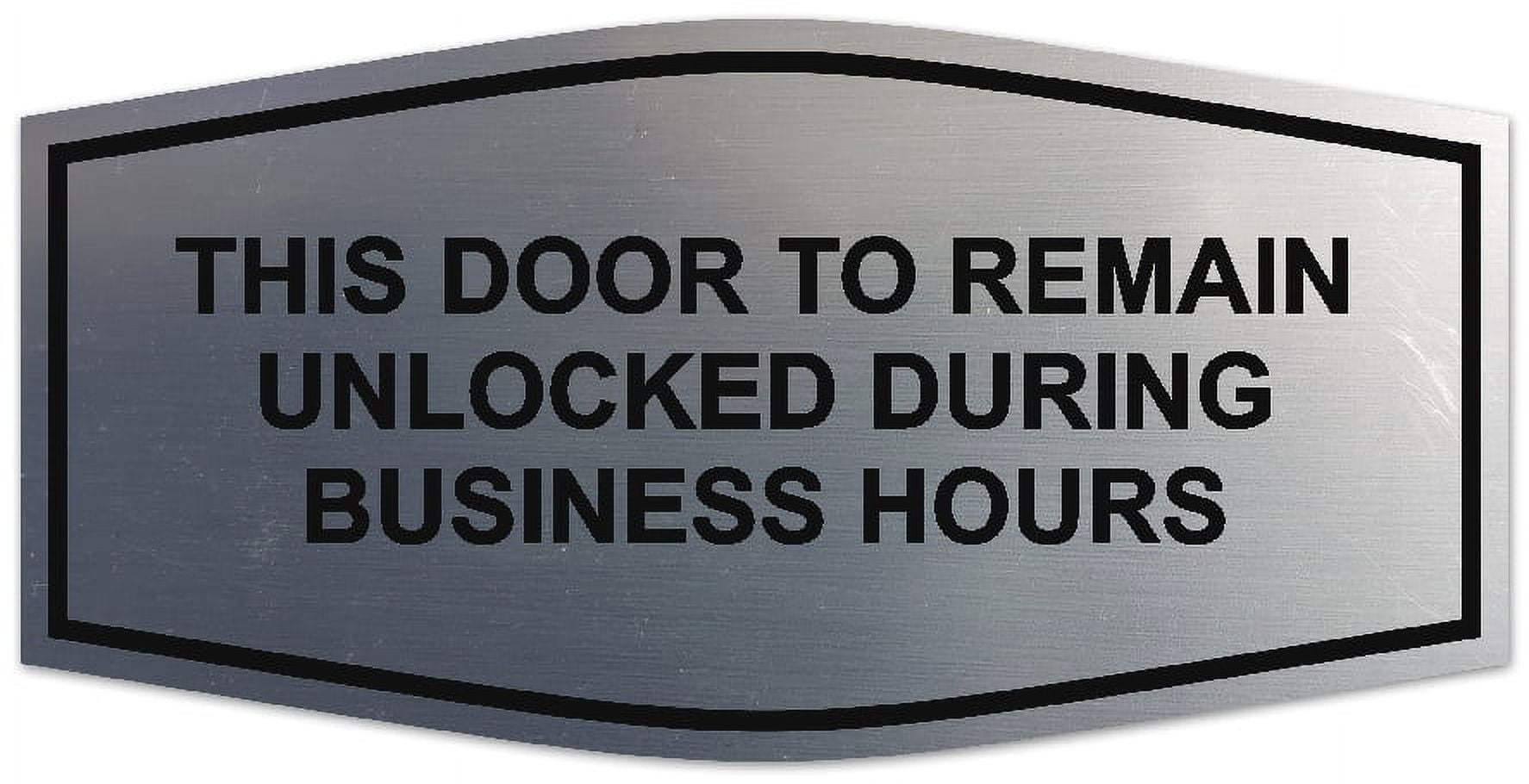 Signs ByLITA Fancy This To Remain Unlocked During Business Hours Sign ...